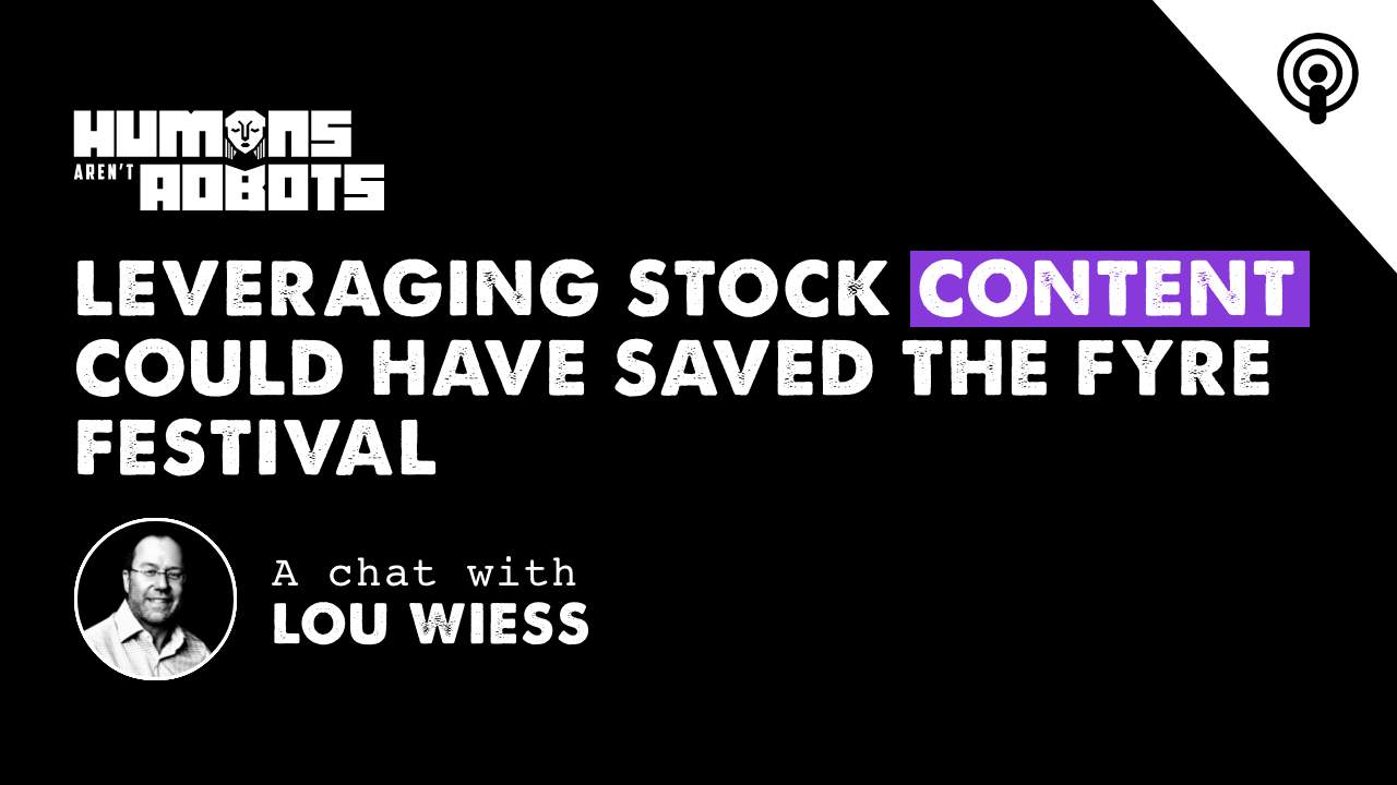 Leveraging stock content could have saved the Fyre Festival - Lou Weiss ...